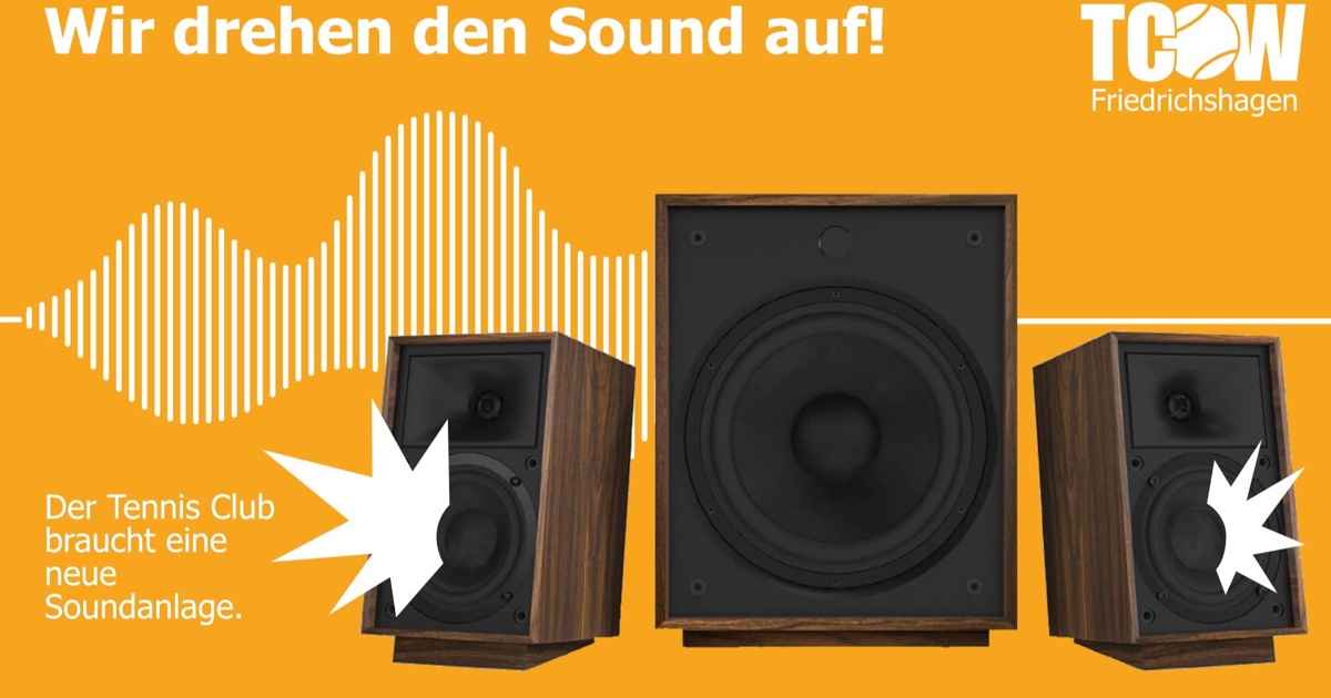 Soundanlage für den TCOW - Viele schaffen mehr