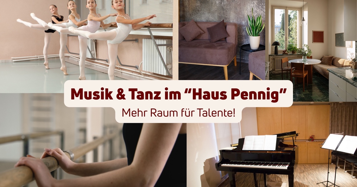 Musik & Tanz im "Haus Pennig" - mehr Raum für Talente! - Viele schaffen ...